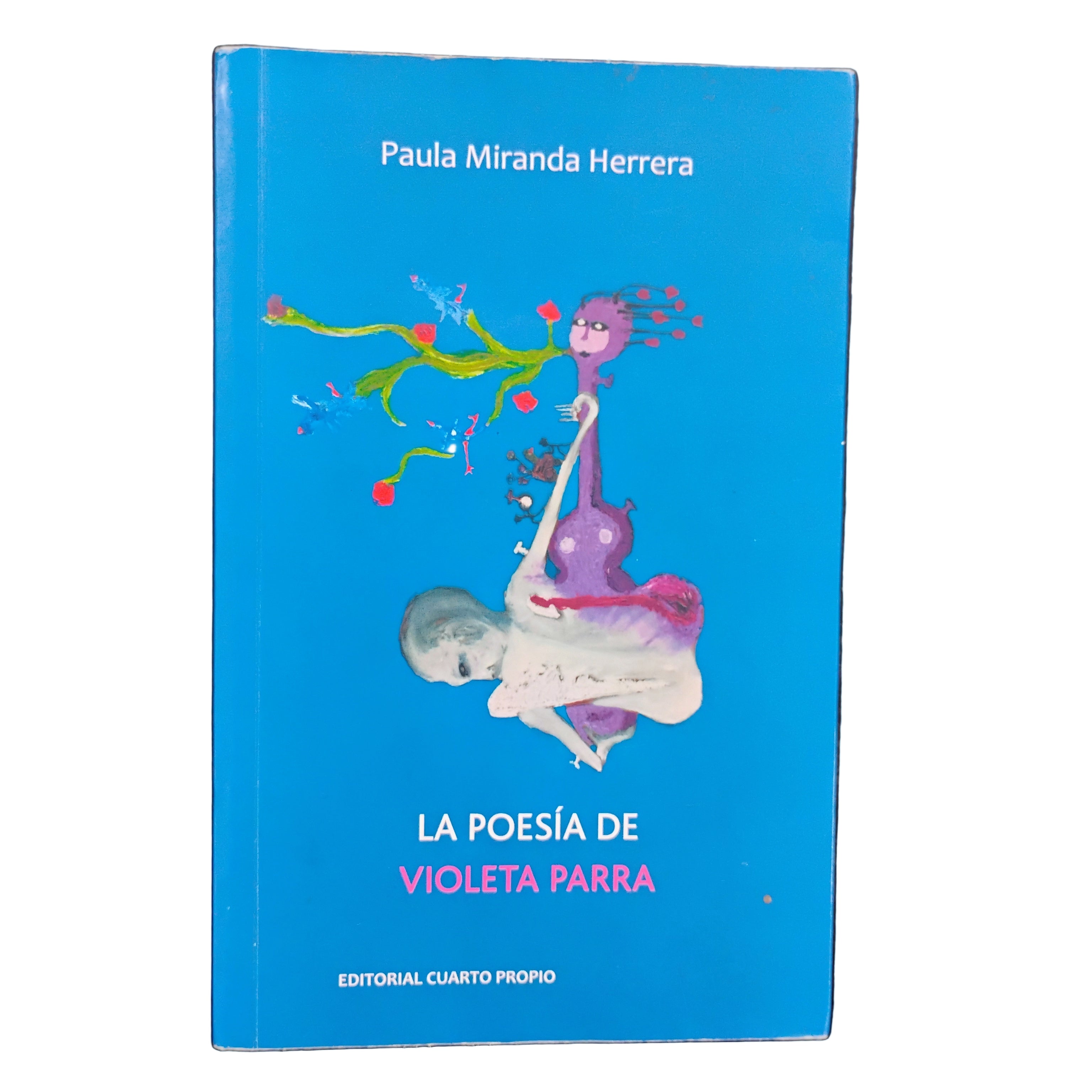 La poesía de Violeta Parra - Paula Miranda Herrera – Deja Vú Libros